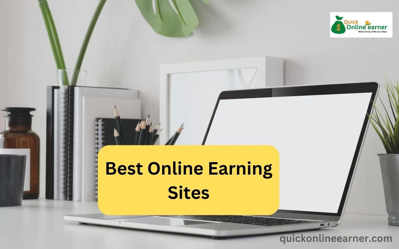 Best Online Earning Sites to Make Extra Cash Without Investment