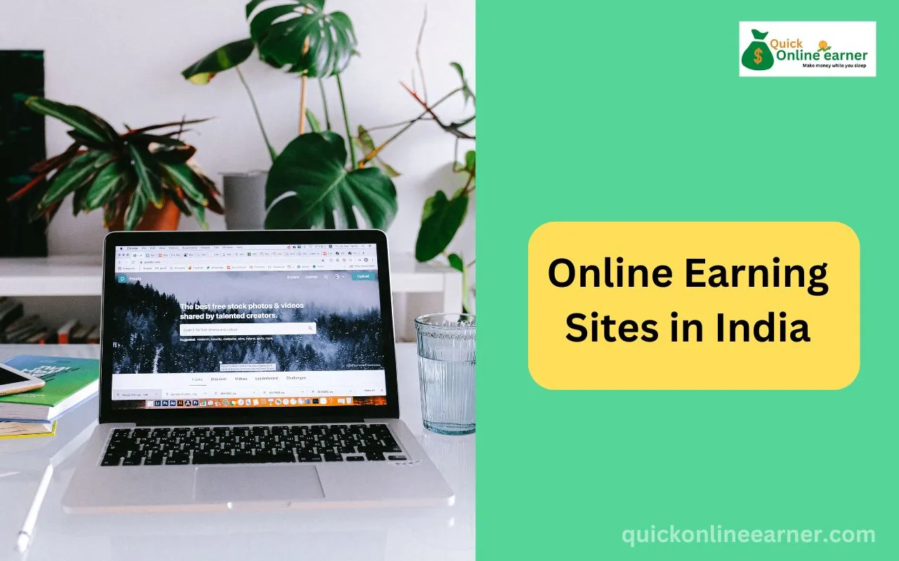 Online Earning Sites in India: Now Make Money From Home